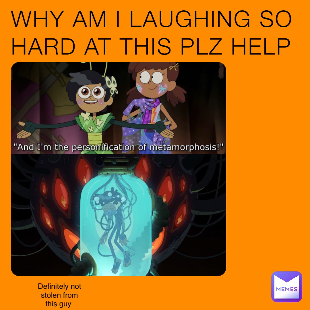 WHY AM I LAUGHING SO HARD AT THIS PLZ HELP Definitely not stolen from ...