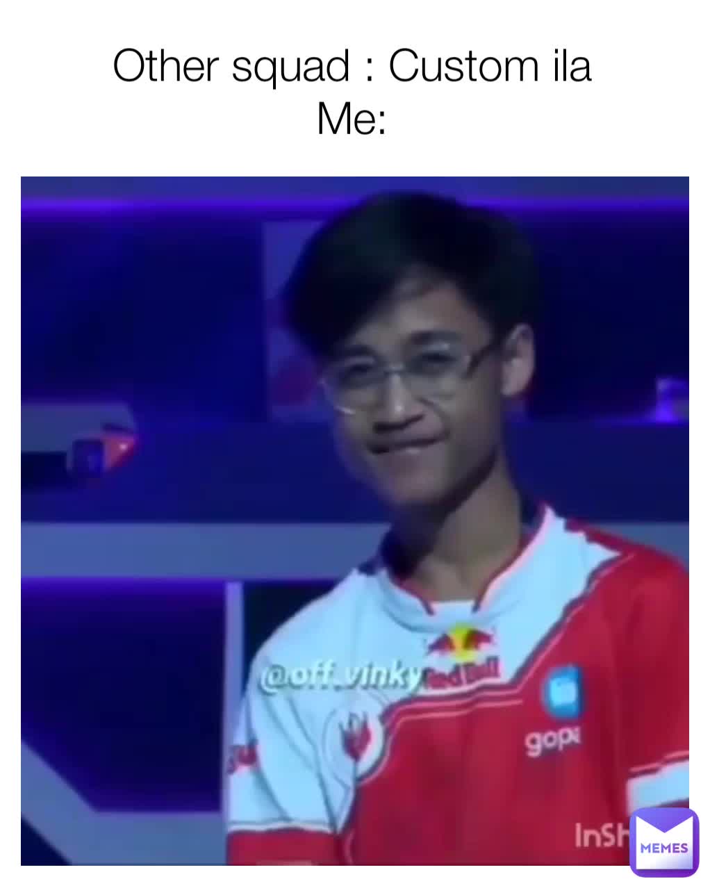 Other squad : Custom ila Me: | @Lawm_Zuala | Memes