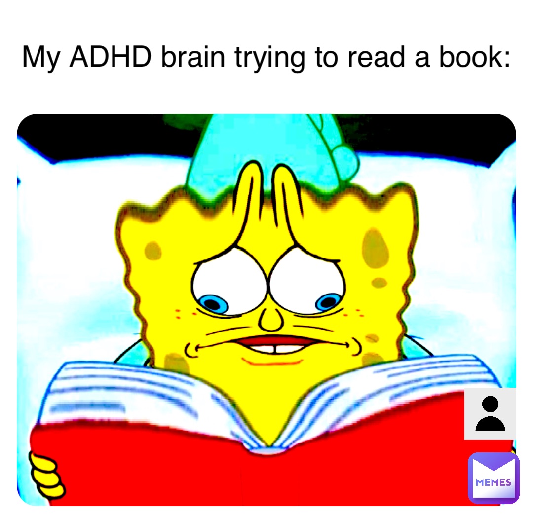 Double Tap To Edit My ADHD Brain Trying To Read A Book thegreengoat double-tap-to-edit-my-adhd-brain-trying-to-read-a-book-thegreengoat