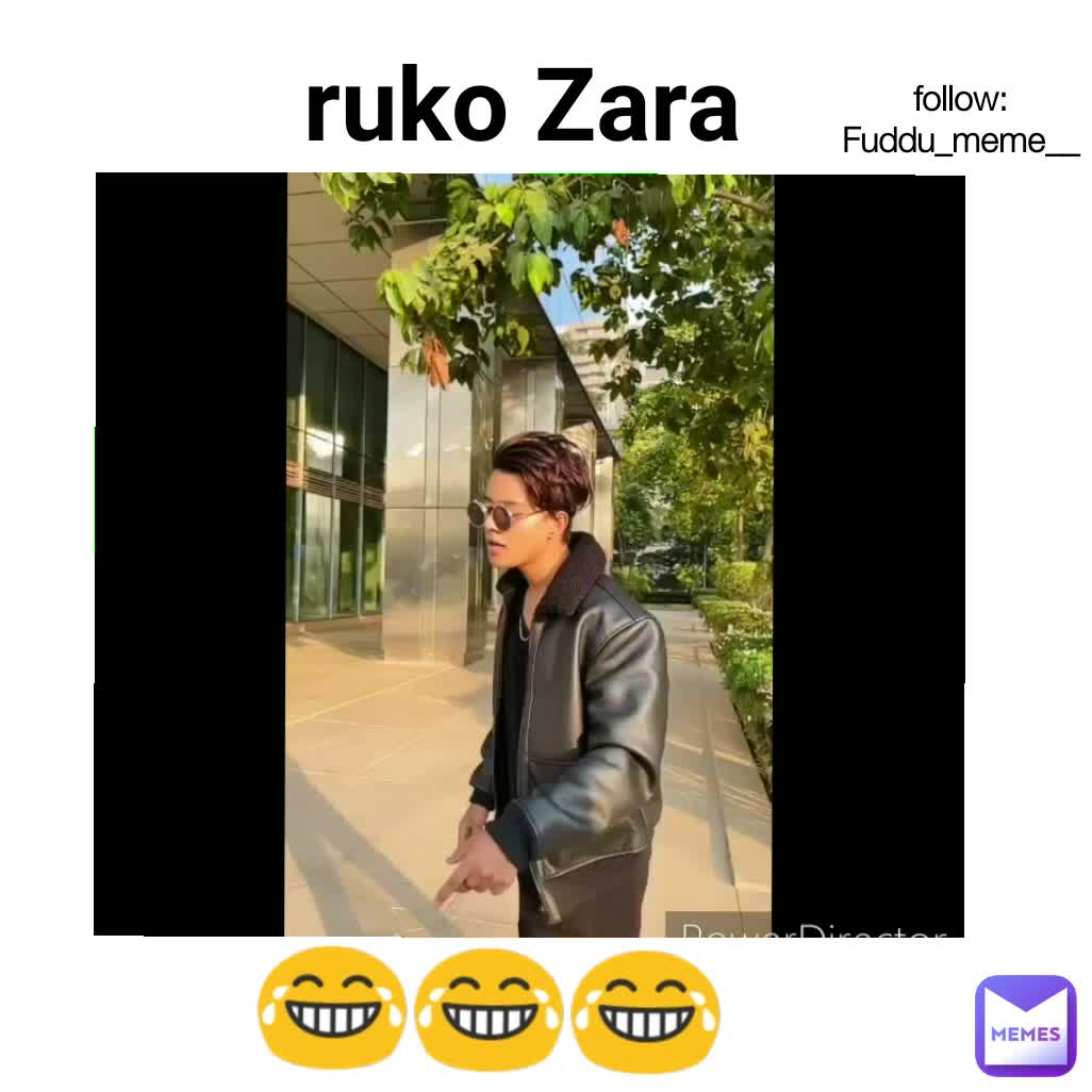 ruko Zara follow: Fuddu_meme__ 😂😂😂 | @memes122 | Memes