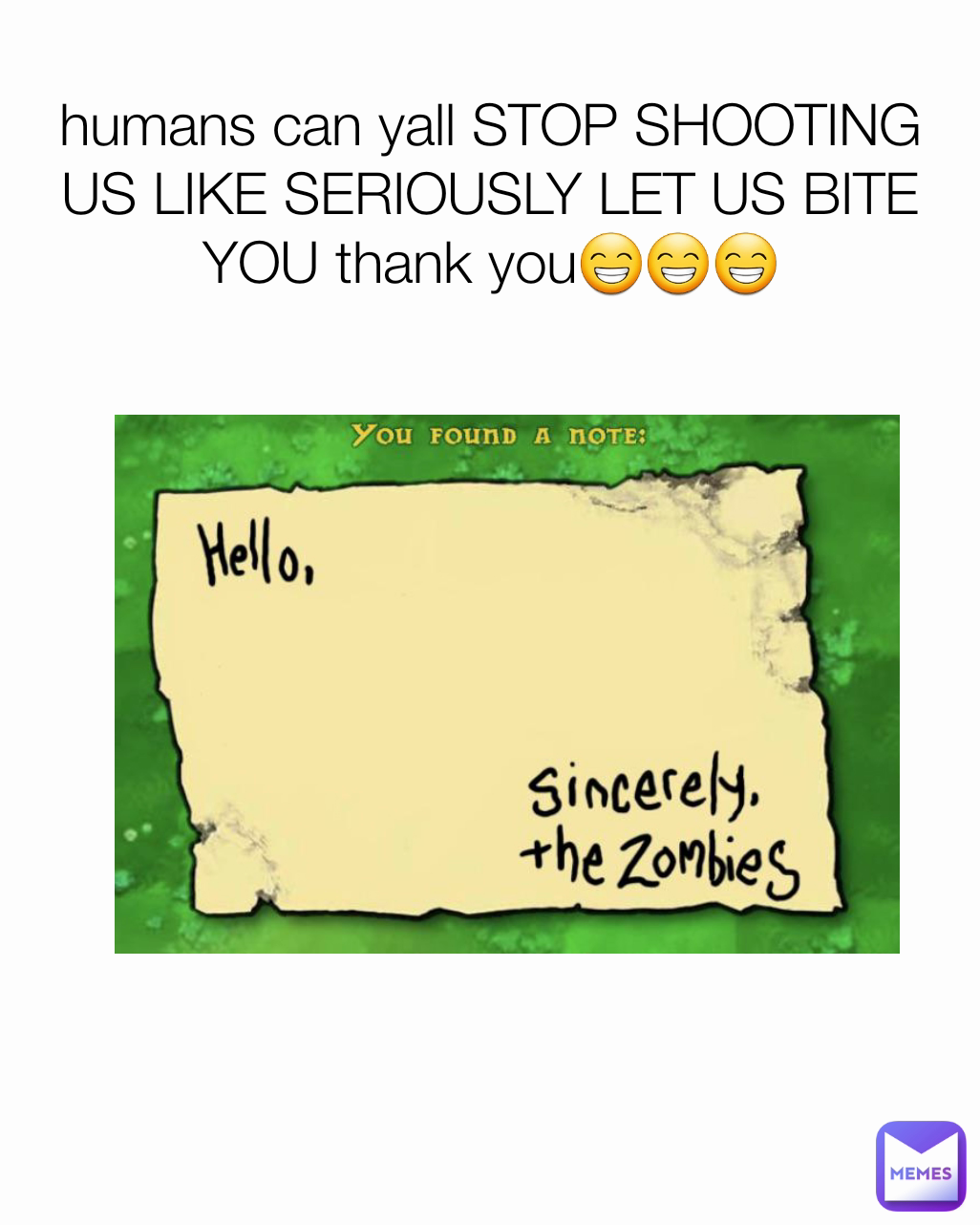 humans can yall STOP SHOOTING US LIKE SERIOUSLY LET US BITE YOU thank ... humans can yall STOP SHOOTING US LIKE SERIOUSLY LET US BITE YOU thank ...