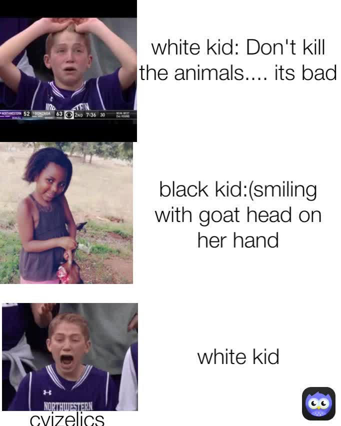 white kid cyizelics black kid:(smiling with goat head on her hand white ...