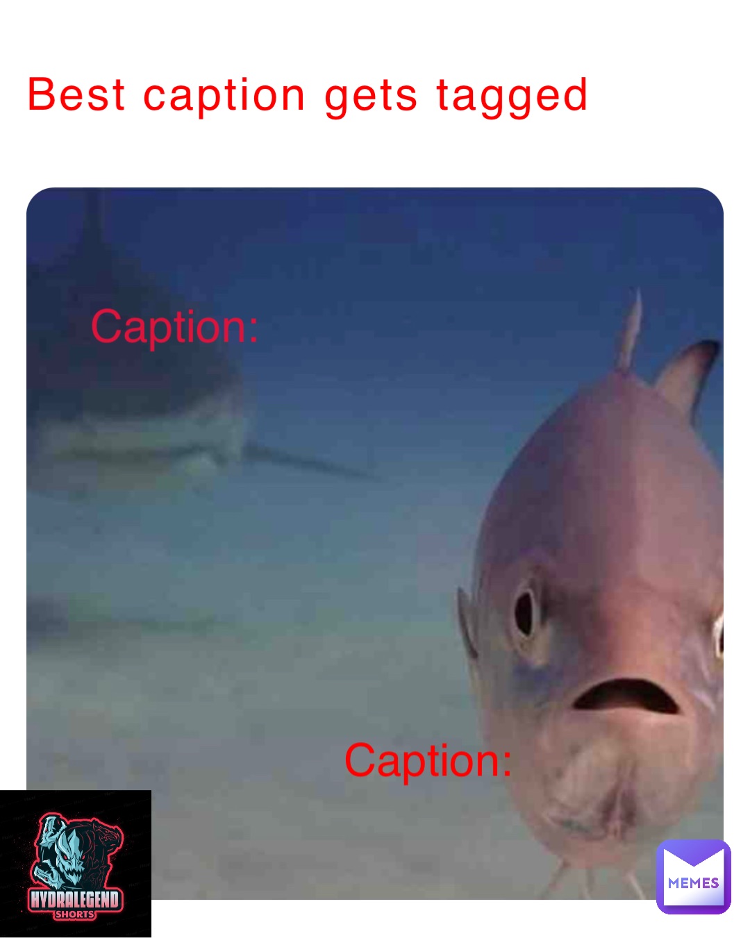 Best caption gets tagged Caption: Caption: | @HydraLEGEND | Memes