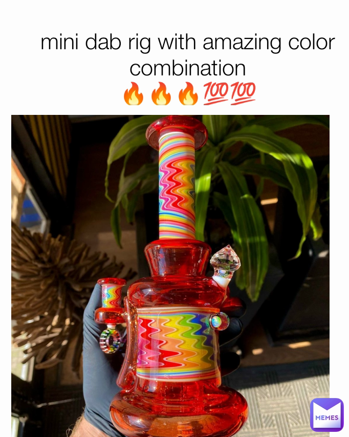 mini dab rig with amazing color combination 🔥🔥🔥💯💯 | @glassworld26 | Memes