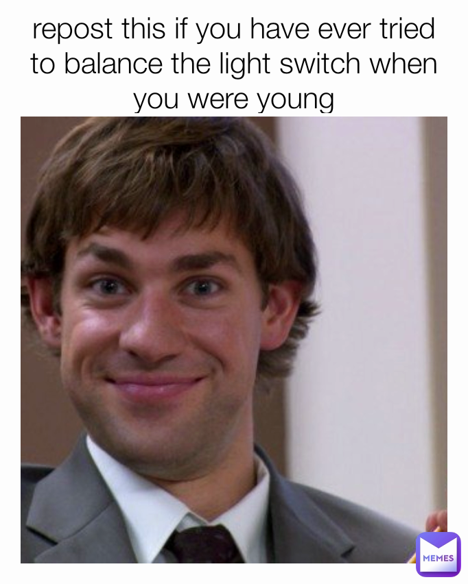 repost this if you have ever tried to balance the light switch when you ...