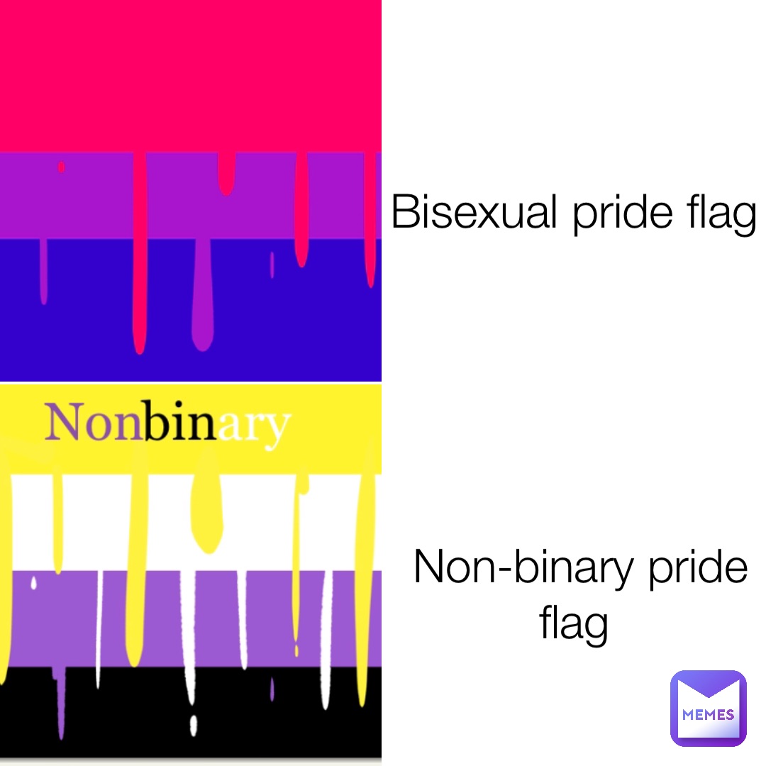 Bisexual pride flag Non-binary pride flag | @UrFav_Dora | Memes Bisexual pride flag Non-binary pride flag | @UrFav_Dora | Memes