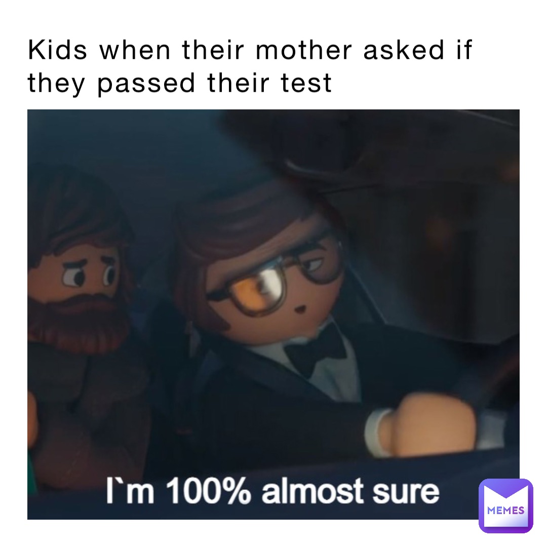 Kids when their mother asked if they passed their test | @Mcd_Reel | Memes