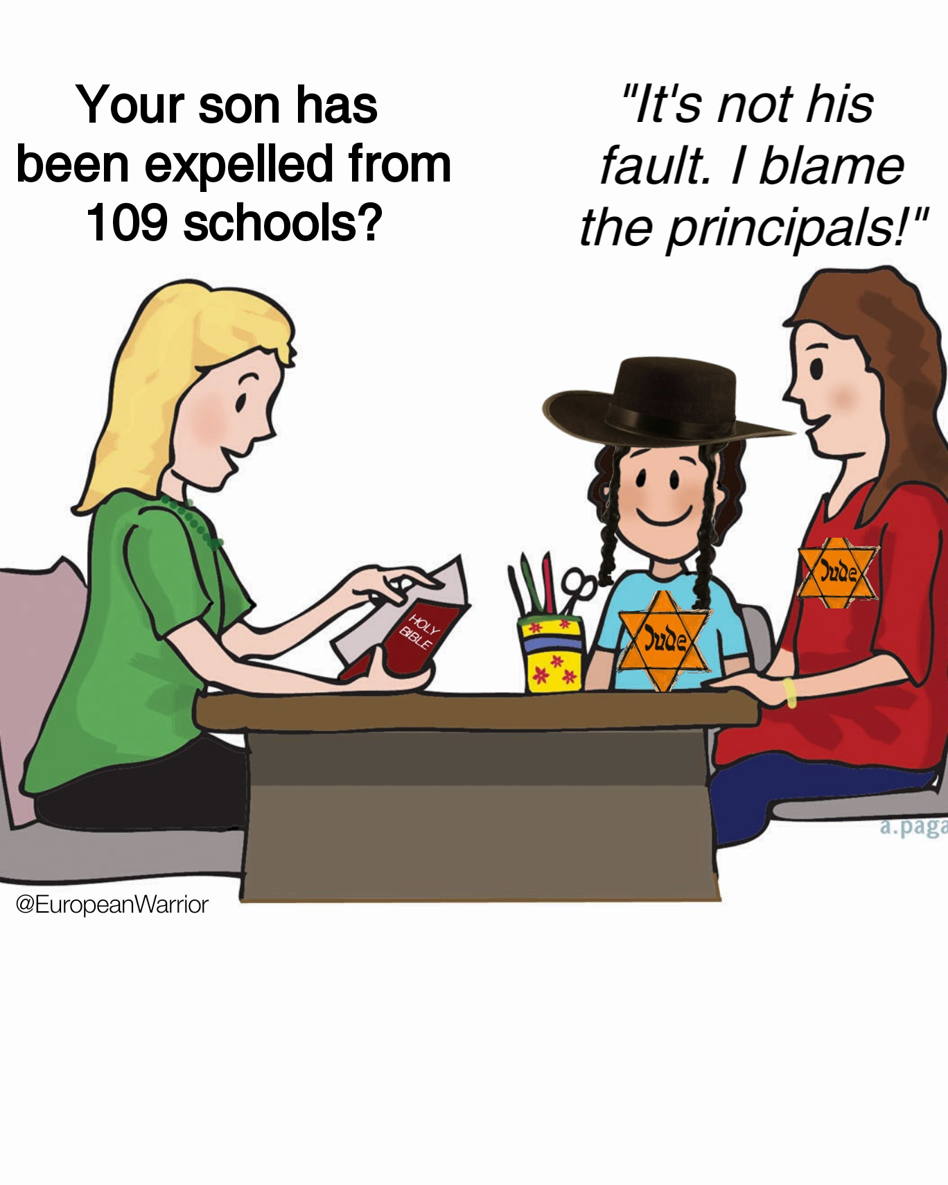 @EuropeanWarrior "It's not his fault. I blame the principals!" Your son ...