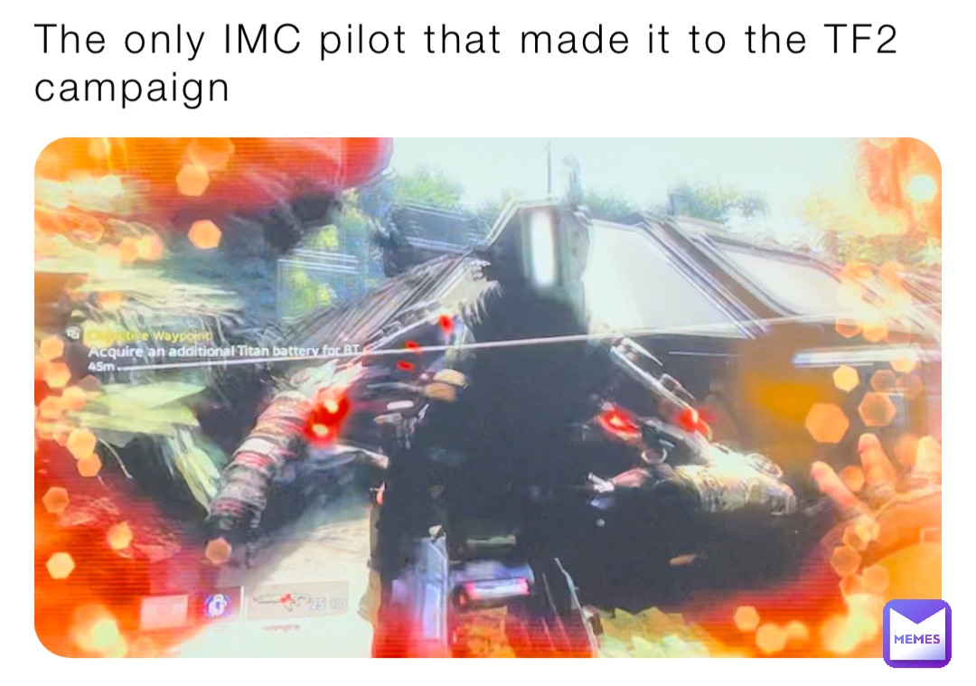 The only IMC pilot that made it to the TF2 campaign | @Badger9222996 ...
