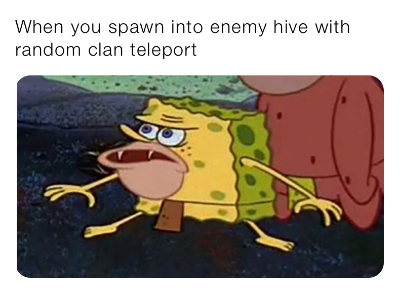 When you spawn into enemy hive with random clan teleport | @tym2qxr8q5 ...