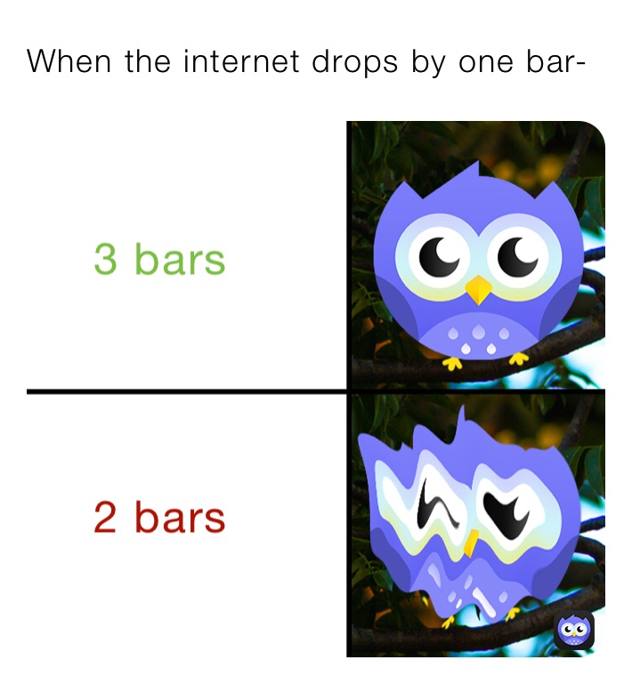 When the internet drops by one bar- | @Yobro69 | Memes