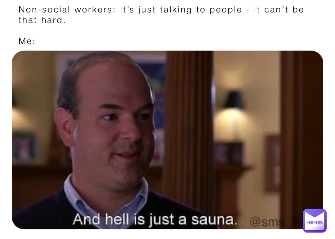 Non-social workers: It’s just talking to people - it can’t be that hard ...