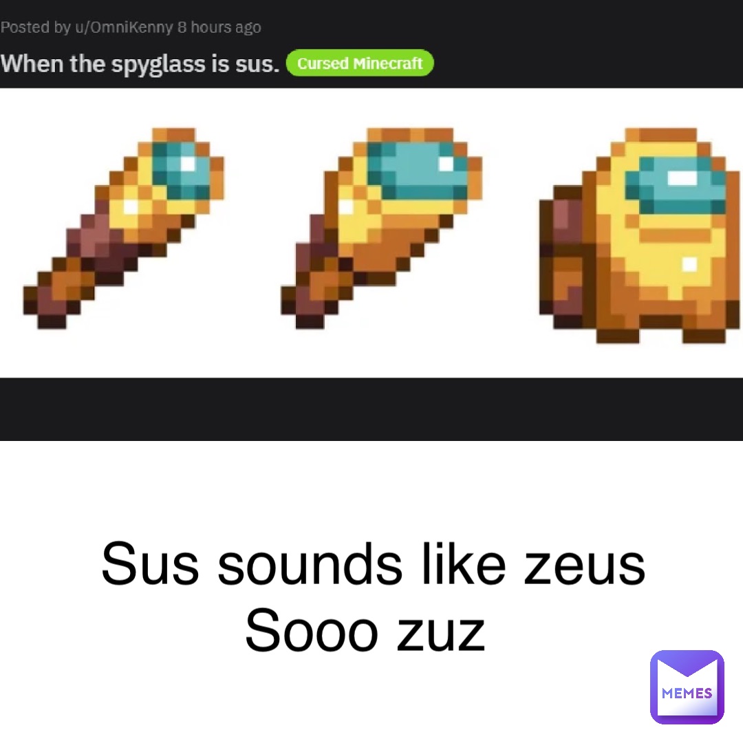 Sus sounds like zeus Sooo zuz | @Christmas_emrald | Memes