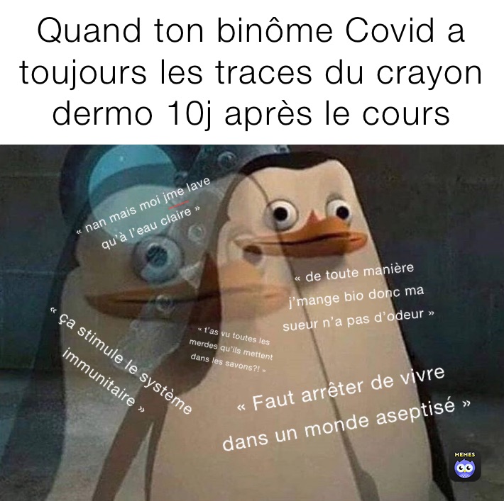 Quand ton binôme Covid a toujours les traces du crayon dermo 10j après ...
