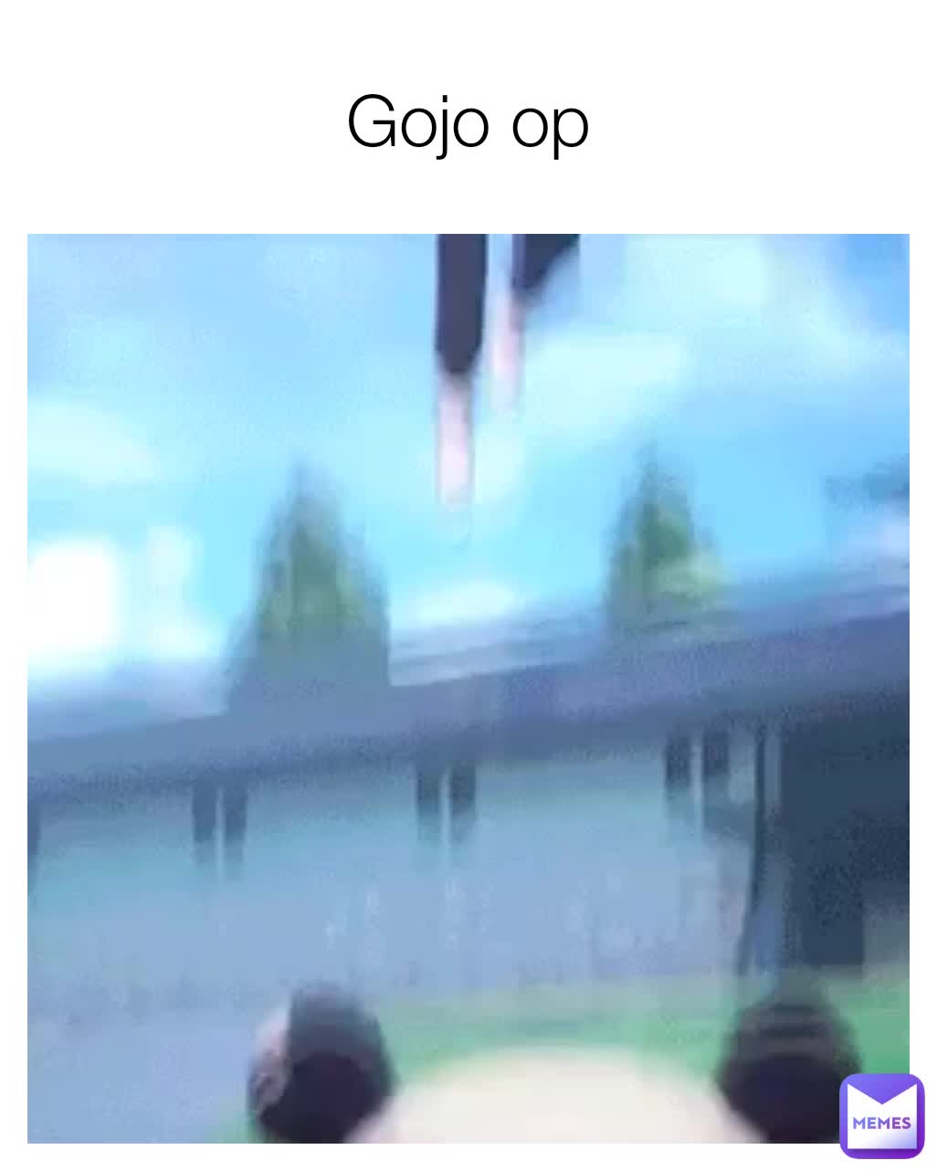 Gojo op | @gojo_elt | Memes