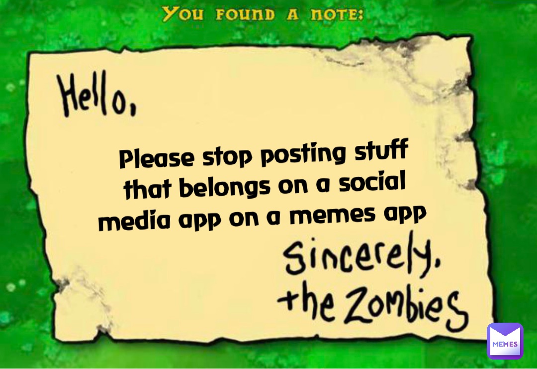 Please Stop Posting Meme