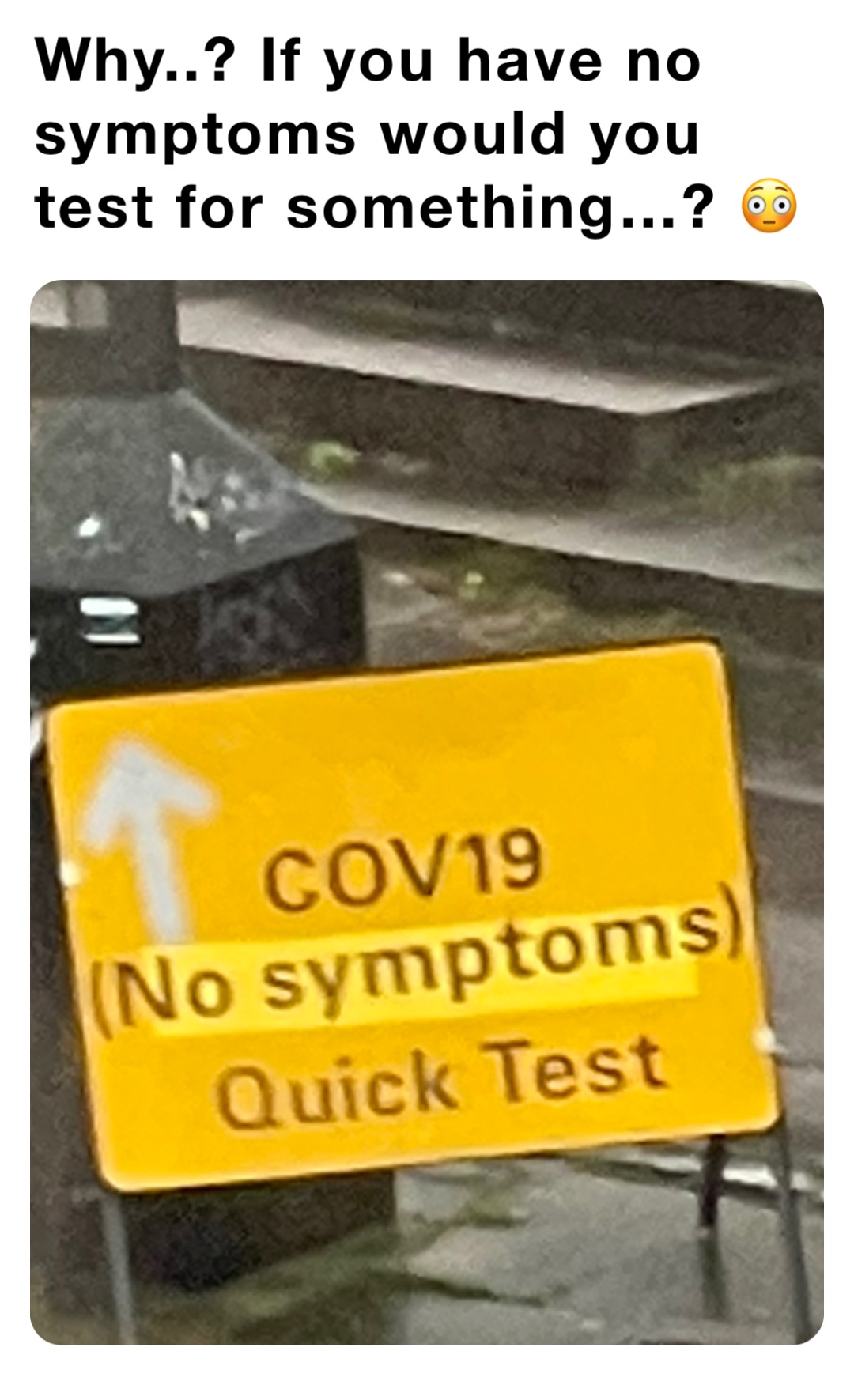 Why If You Have No Symptoms Would You Test For Something why-if-you-have-no-symptoms-would-you-test-for-something