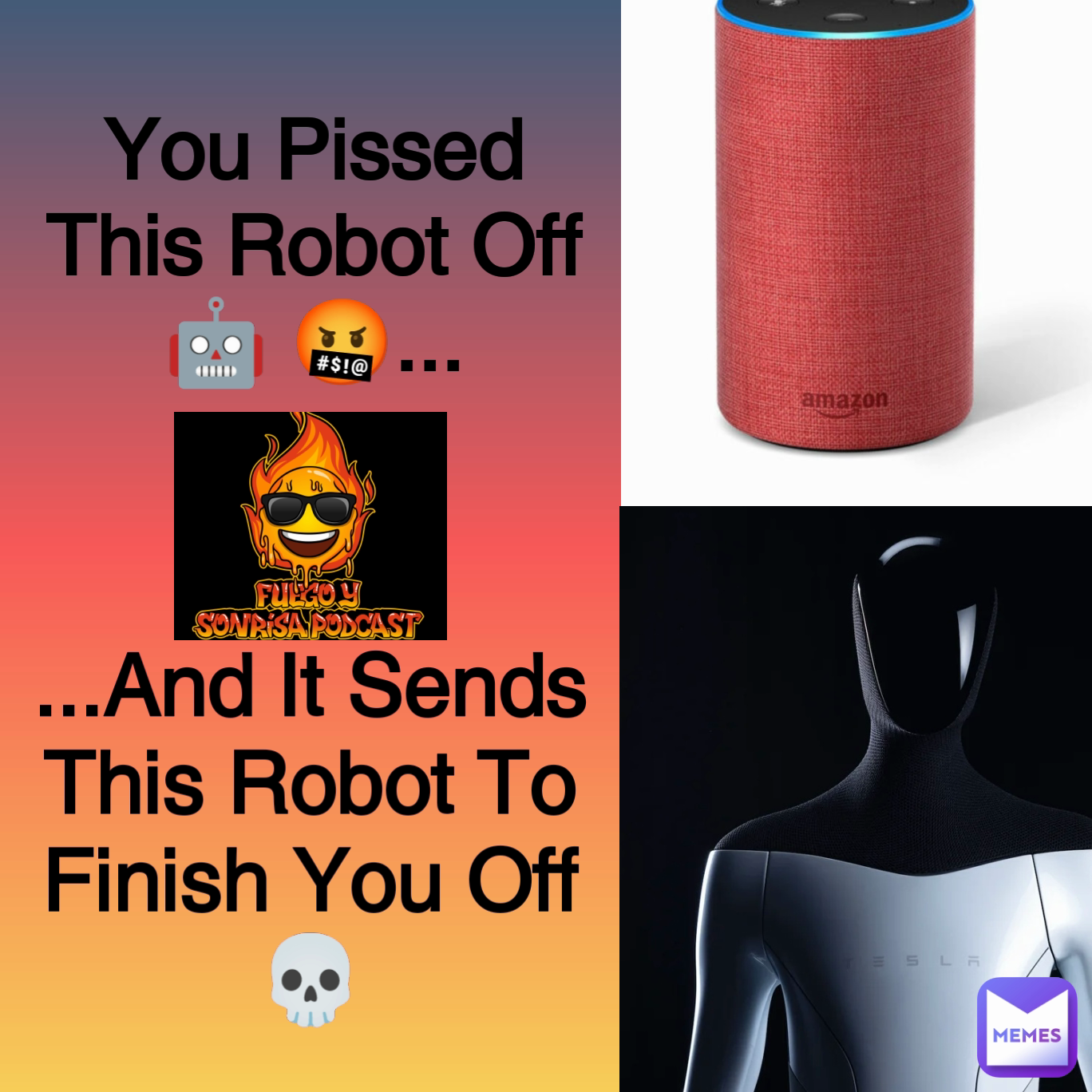 You Pissed This Robot Off🤖 🤬... ...And It Sends This Robot To Finish ...