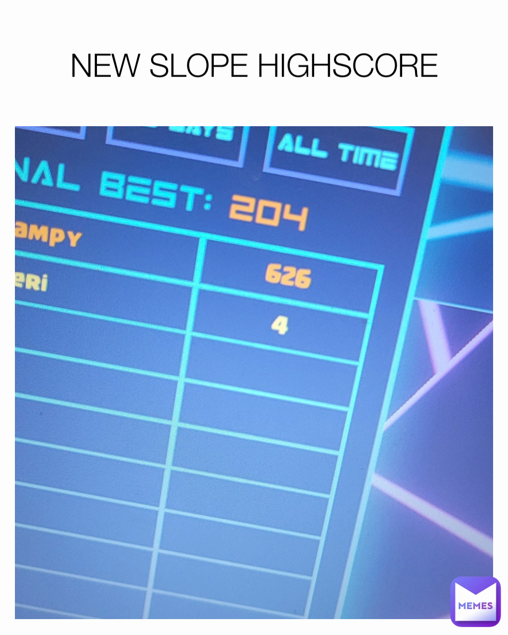 NEW SLOPE HIGHSCORE Official2Young Memes