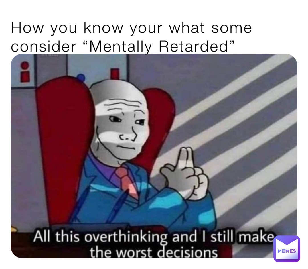 Retarded Meme