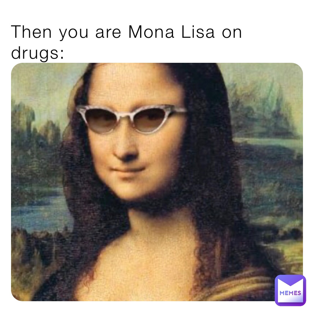 Mona Lisa Drug