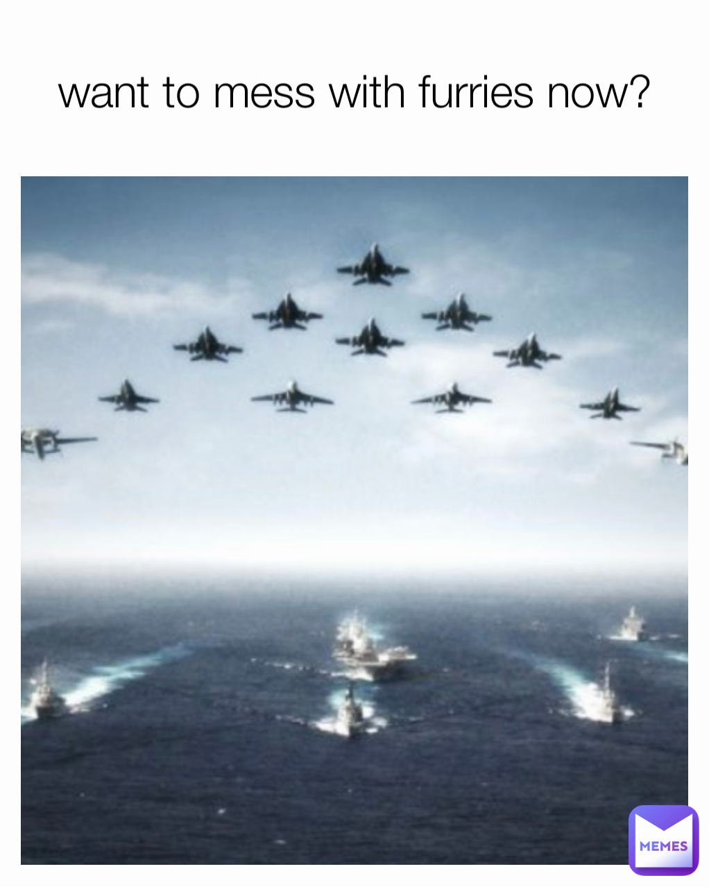 want to mess with furries now? | @Gameingac130 | Memes