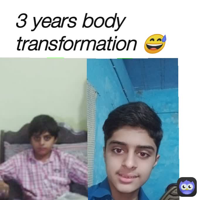 3 years body transformation 😅 | @ijaxalinasir | Memes