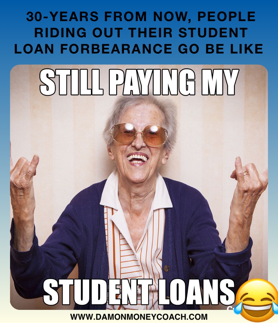30-YEARS FROM NOW, PEOPLE RIDING OUT THEIR STUDENT LOAN FORBEARANCE GO ...
