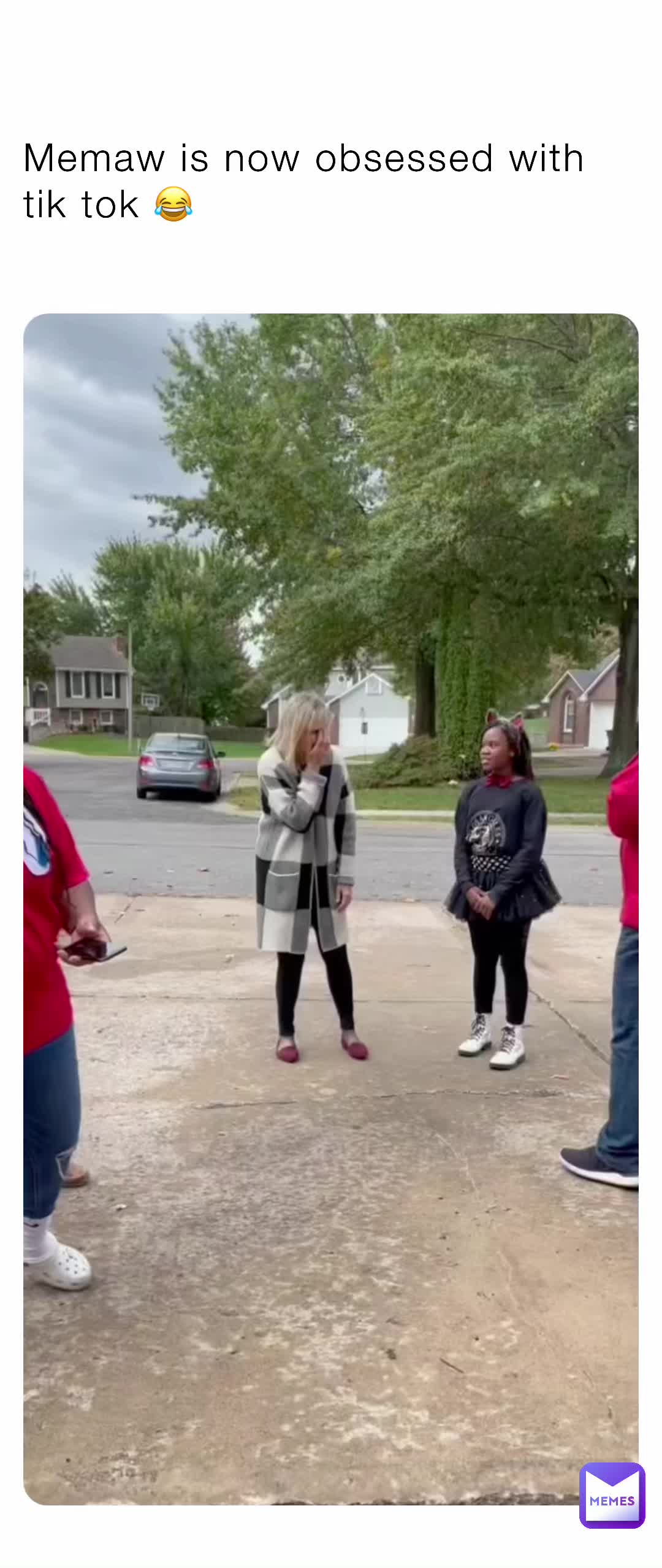 Memaw is now obsessed with tik tok 😂 | @Sidney_16 | Memes