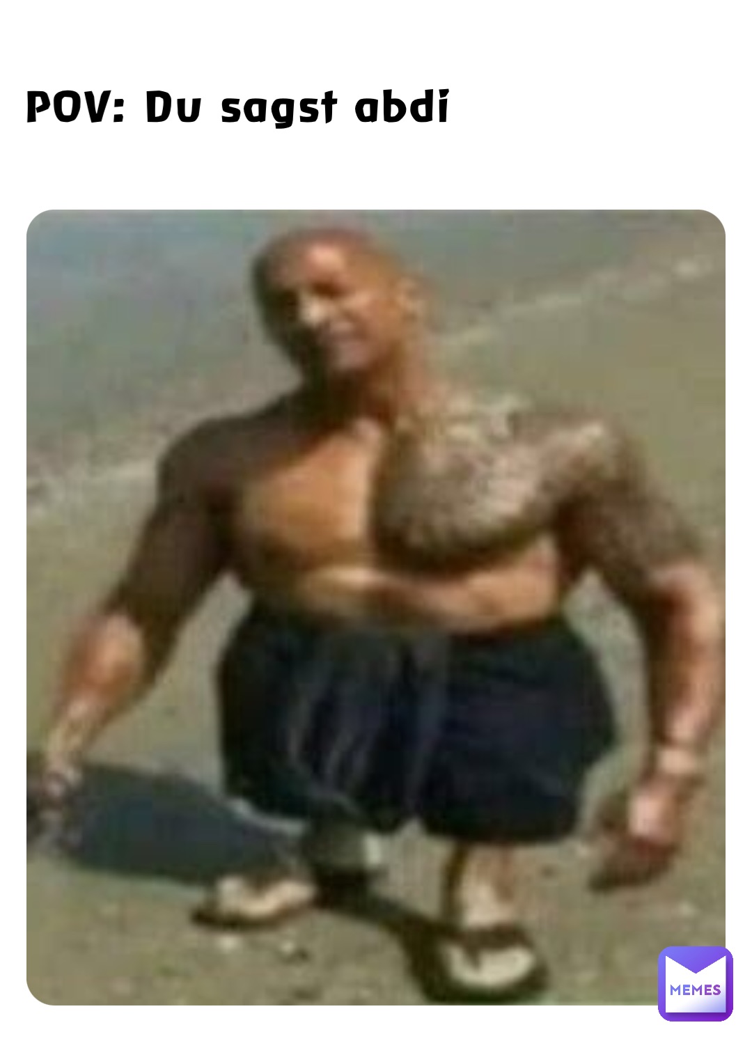 POV: Du sagst abdi | @babarda | Memes