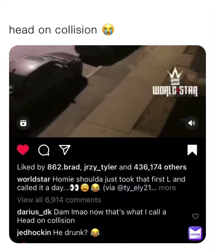 head on collision 😭 | @unknownidiot973 | Memes