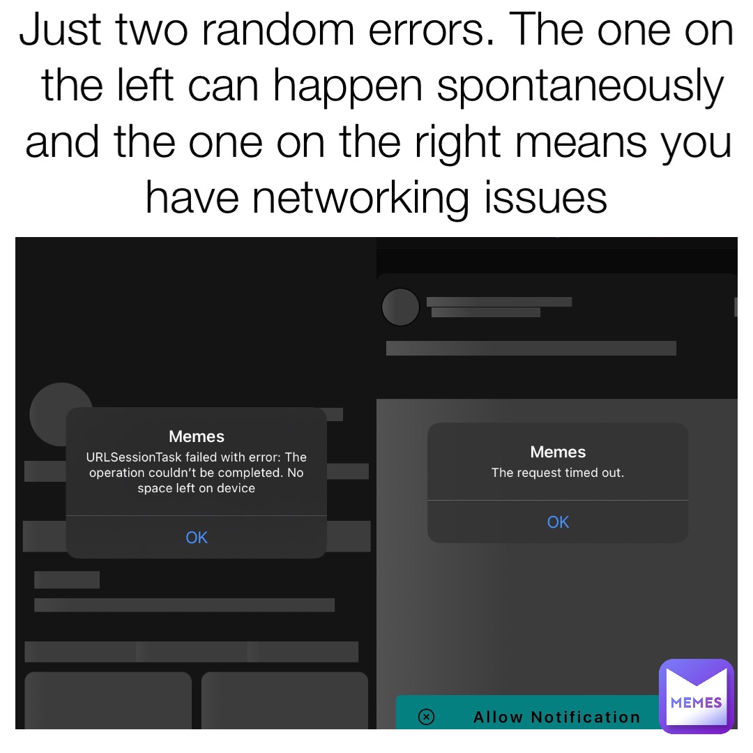Just two random errors. The one on the left can happen spontaneously ...