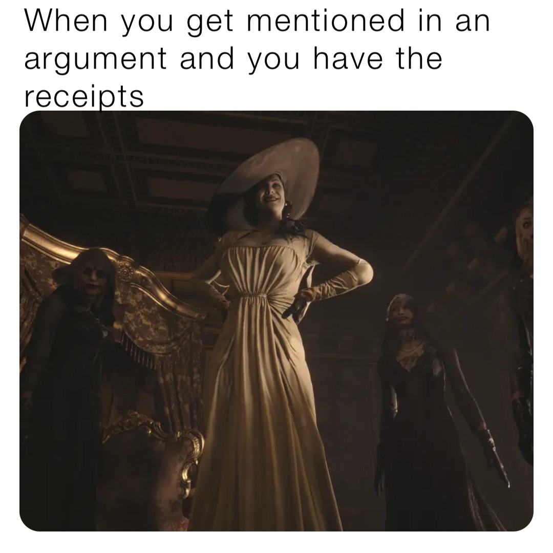 When you get mentioned in an argument and you have the receipts ...