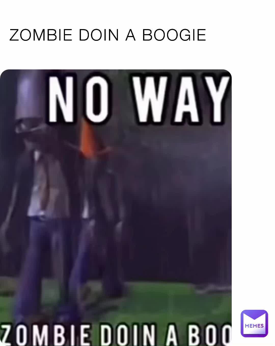 ZOMBIE DOIN A BOOGIE | @memeboidaily | Memes