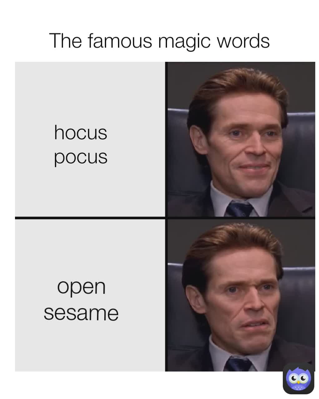 The famous magic words hocus pocus open sesame | @Pepe_is_behind_you ...