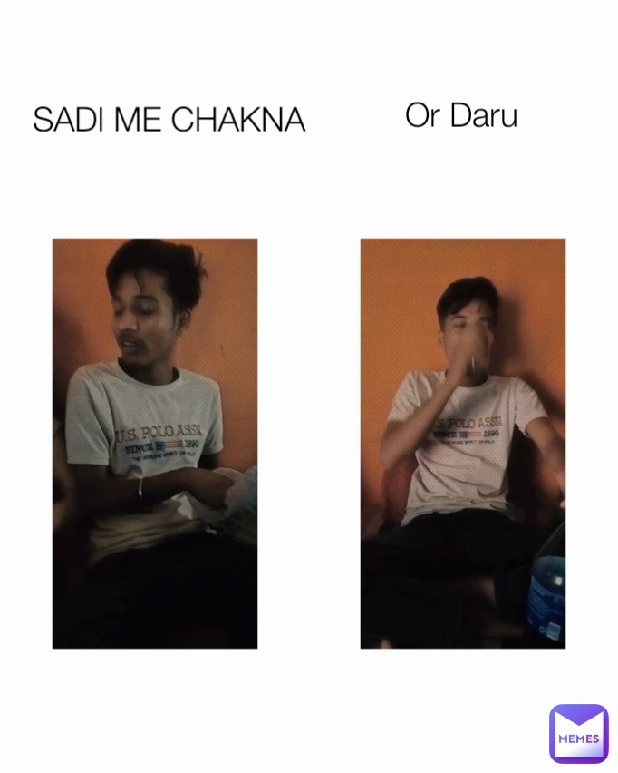 SADI ME CHAKNA Or Daru | @Safal5755 | Memes