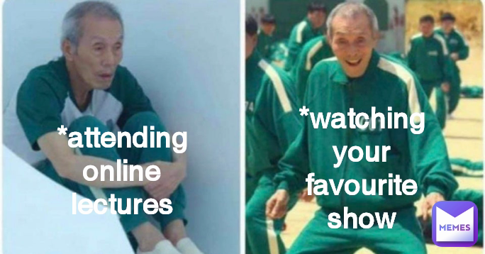 *watching your favourite show *attending online lectures | @sneks_01 ...