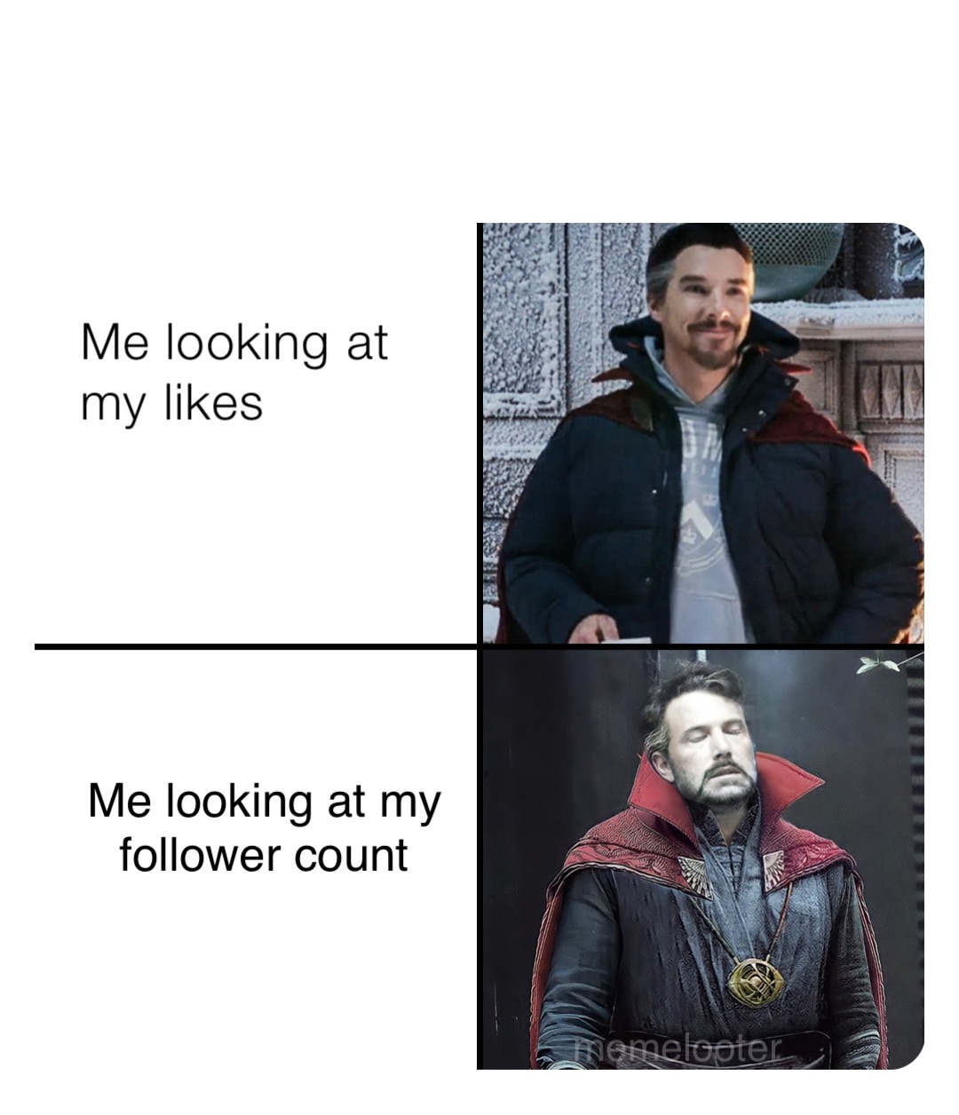 Me looking at my likes Me looking at my follower count | @memelooter ...