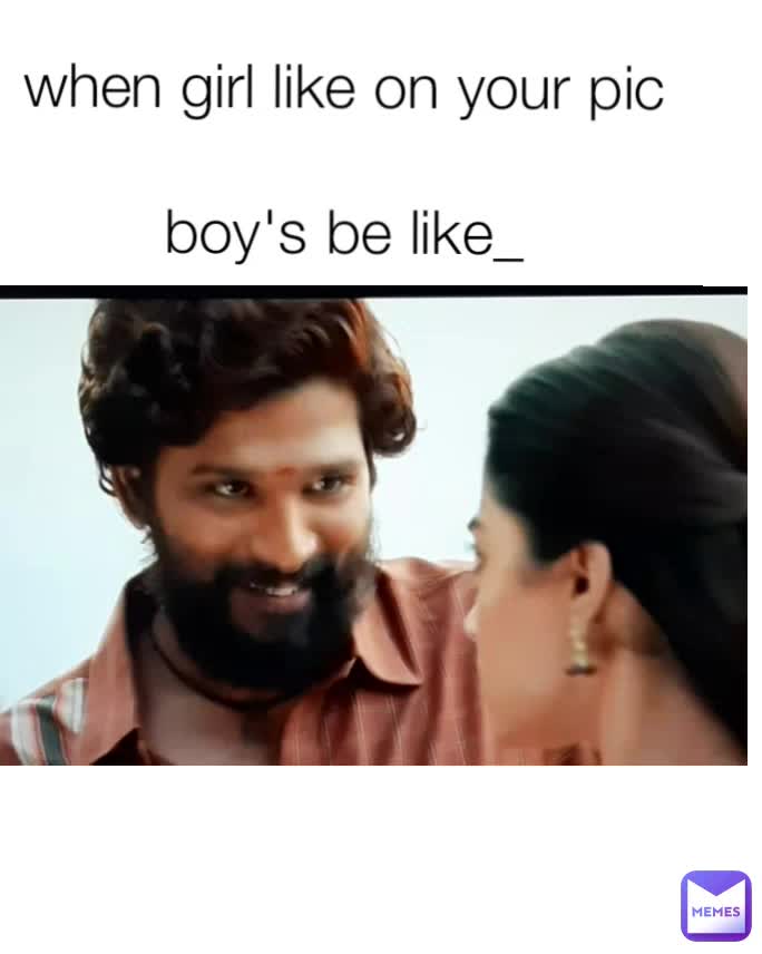 when girl like on your pic boy's be like_ | @human.words__ | Memes
