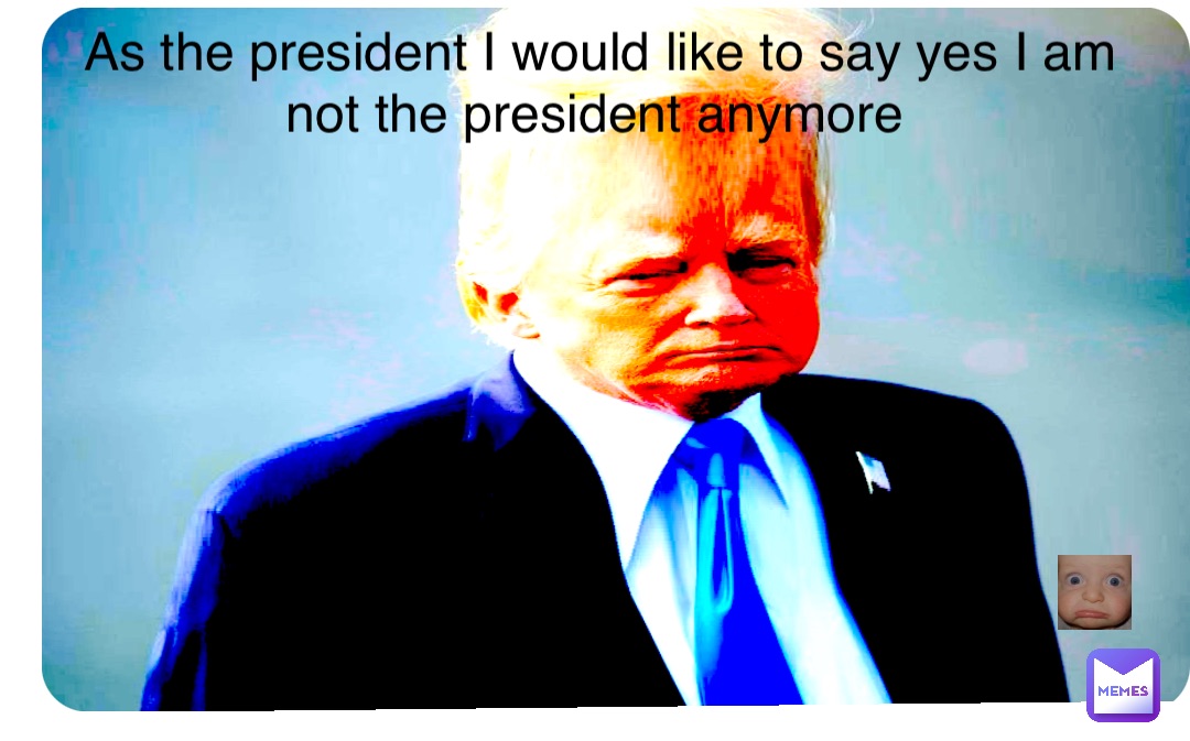 Double tap to edit As the president I would like to say yes I am not ...