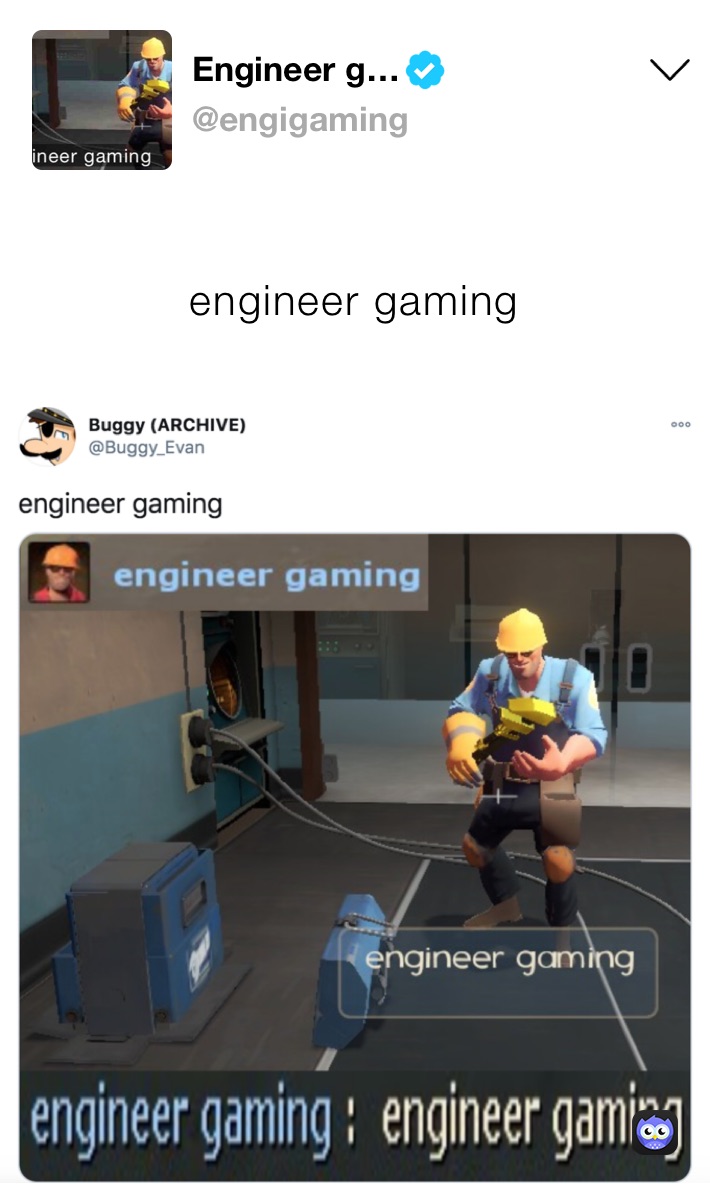 engineer gaming | @snoqreee | Memes