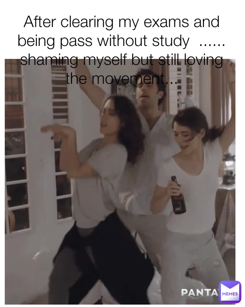 After clearing my exams and being pass without study ...... shaming ...