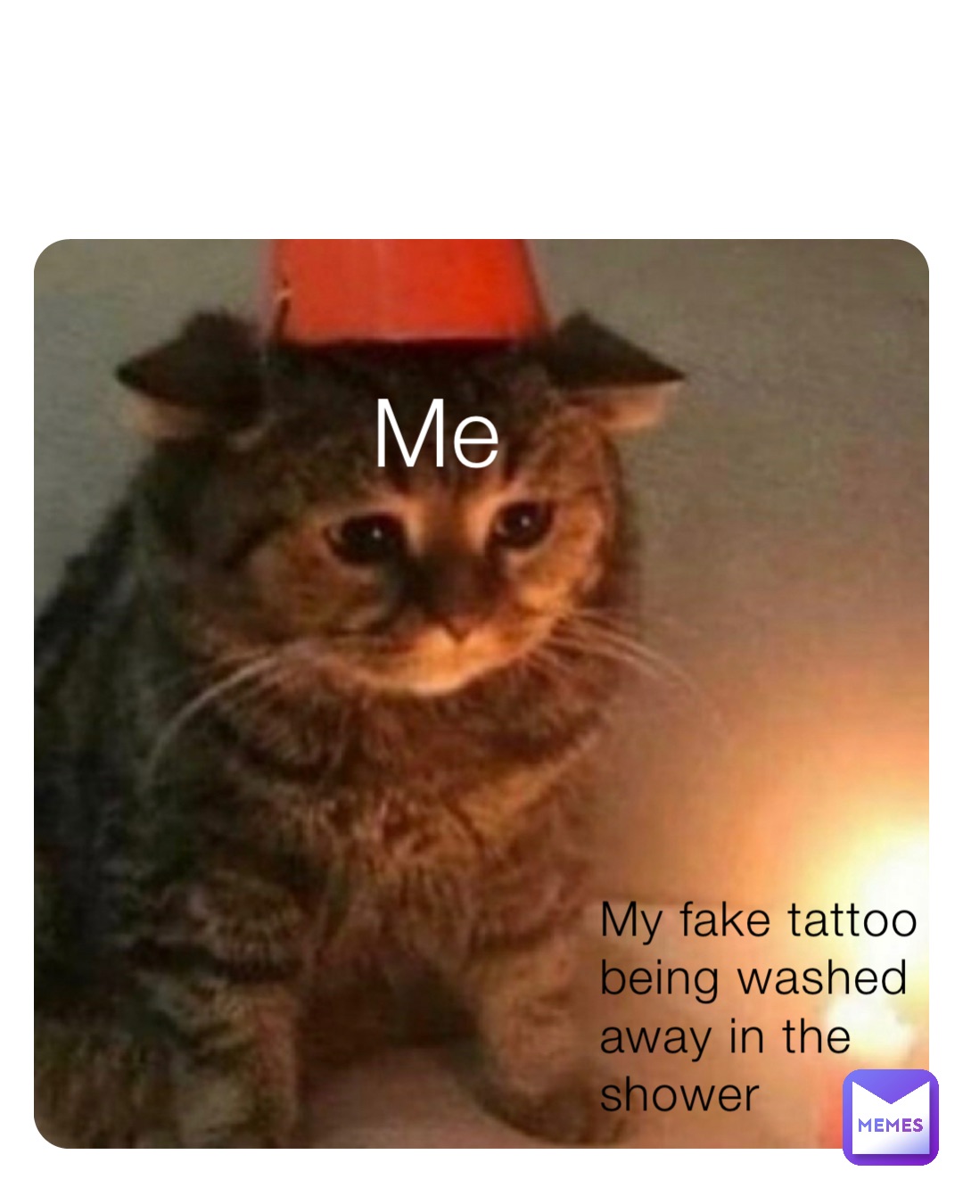 My fake tattoo being washed away in the shower Me | @noodle_cat | Memes