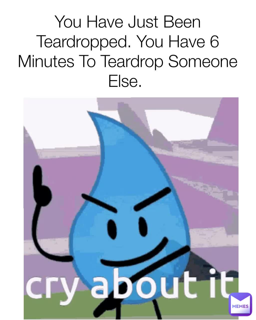 Tear Drop Meme