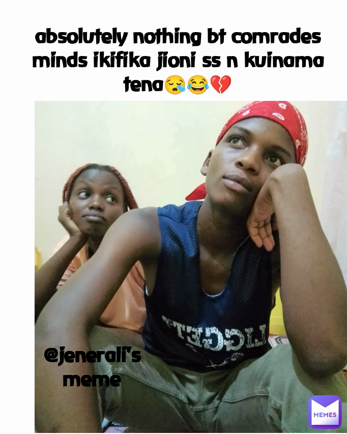 absolutely nothing bt comrades minds ikifika jioni ss n kuinama tena😪😂💔 ...