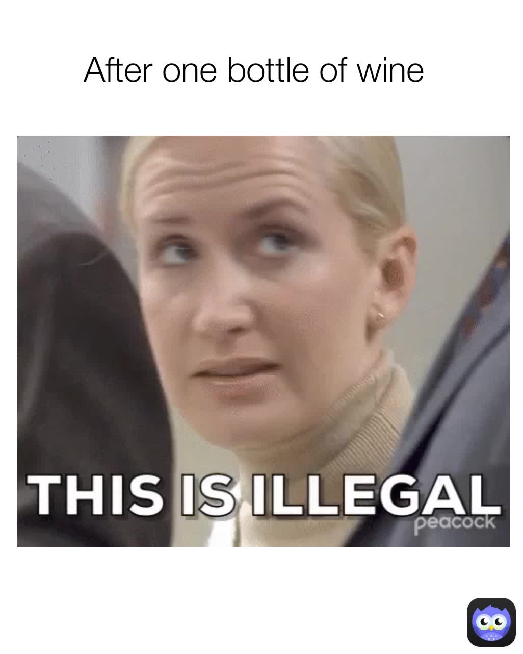 After one bottle of wine | @Mambaartist | Memes