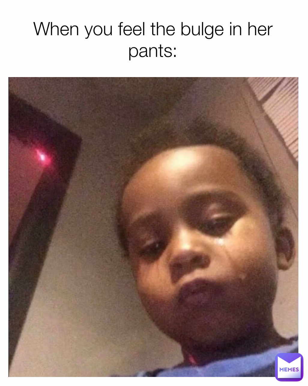 When you feel the bulge in her pants: | @SimonXGomez | Memes