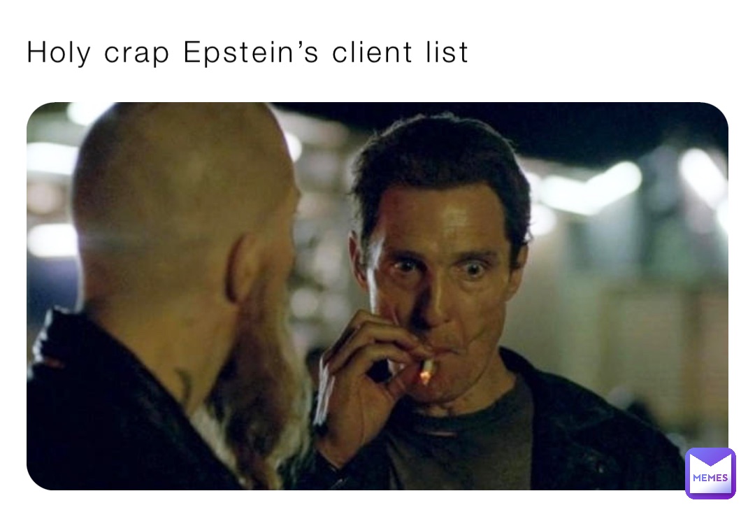 Holy crap Epstein’s client list | @Donkey_News | Memes