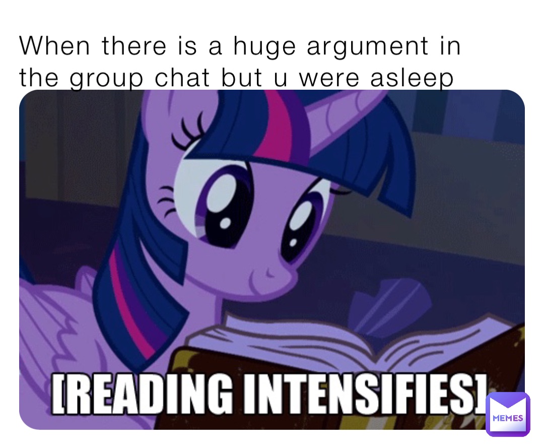 When there is a huge argument in the group chat but u were asleep ...