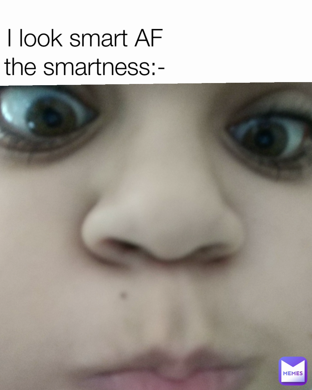 I look smart AF the smartness:- | @DragonAryaman | Memes